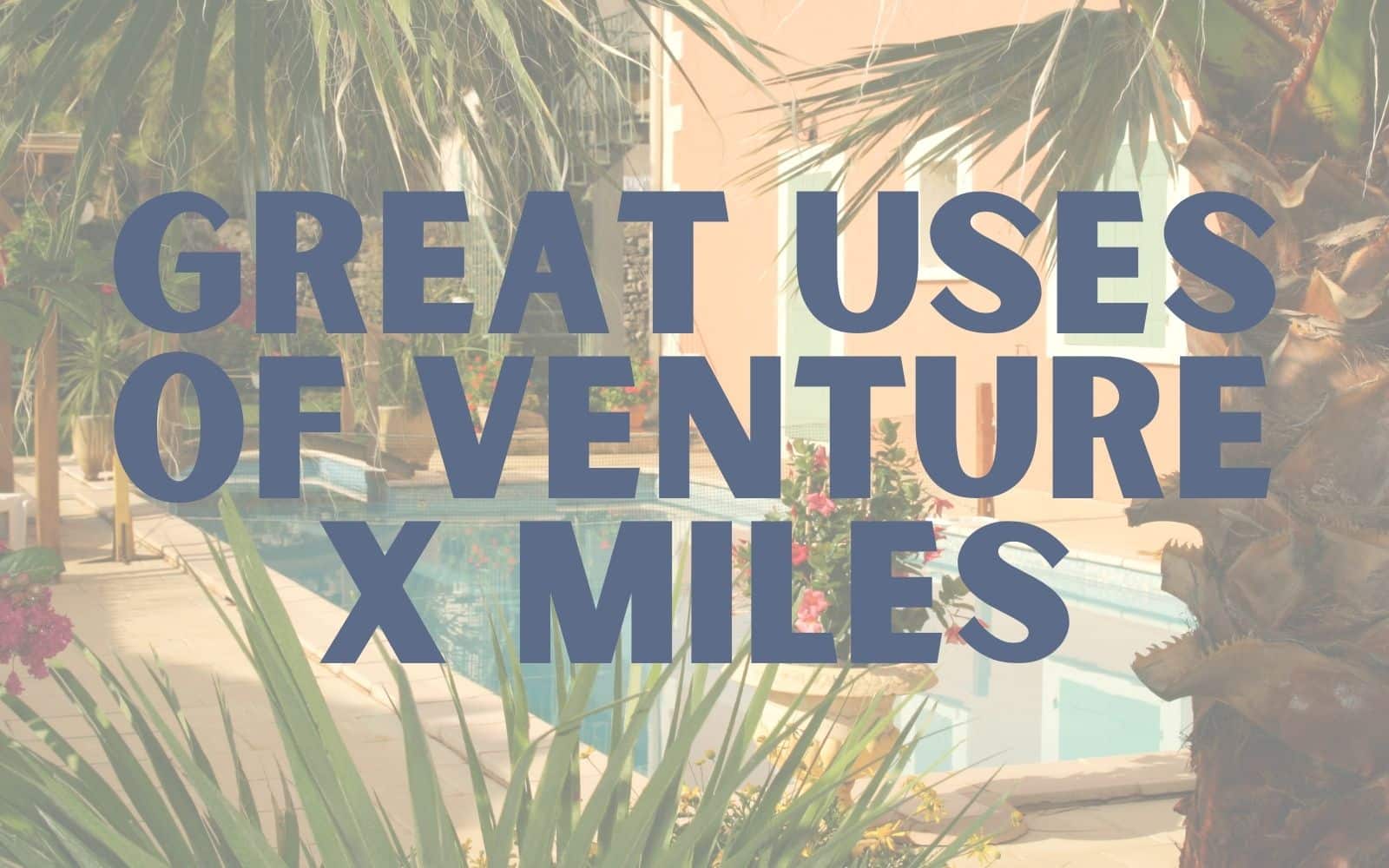 Capital One Venture X: Benefits and Review - Katie's Travel Tricks