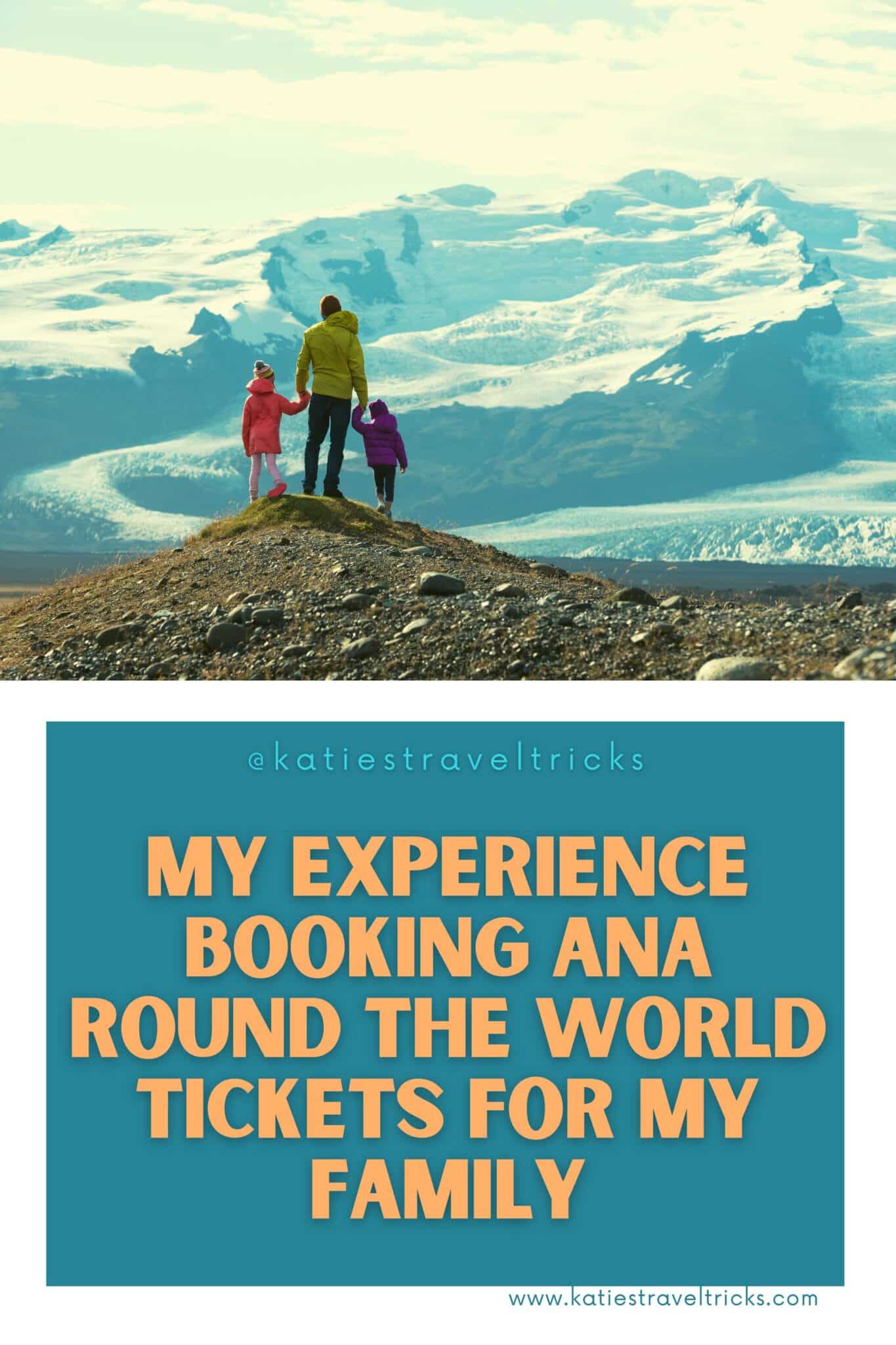 ANA Round the World Ticket: My experience booking for our family – Katie's Travel Tricks